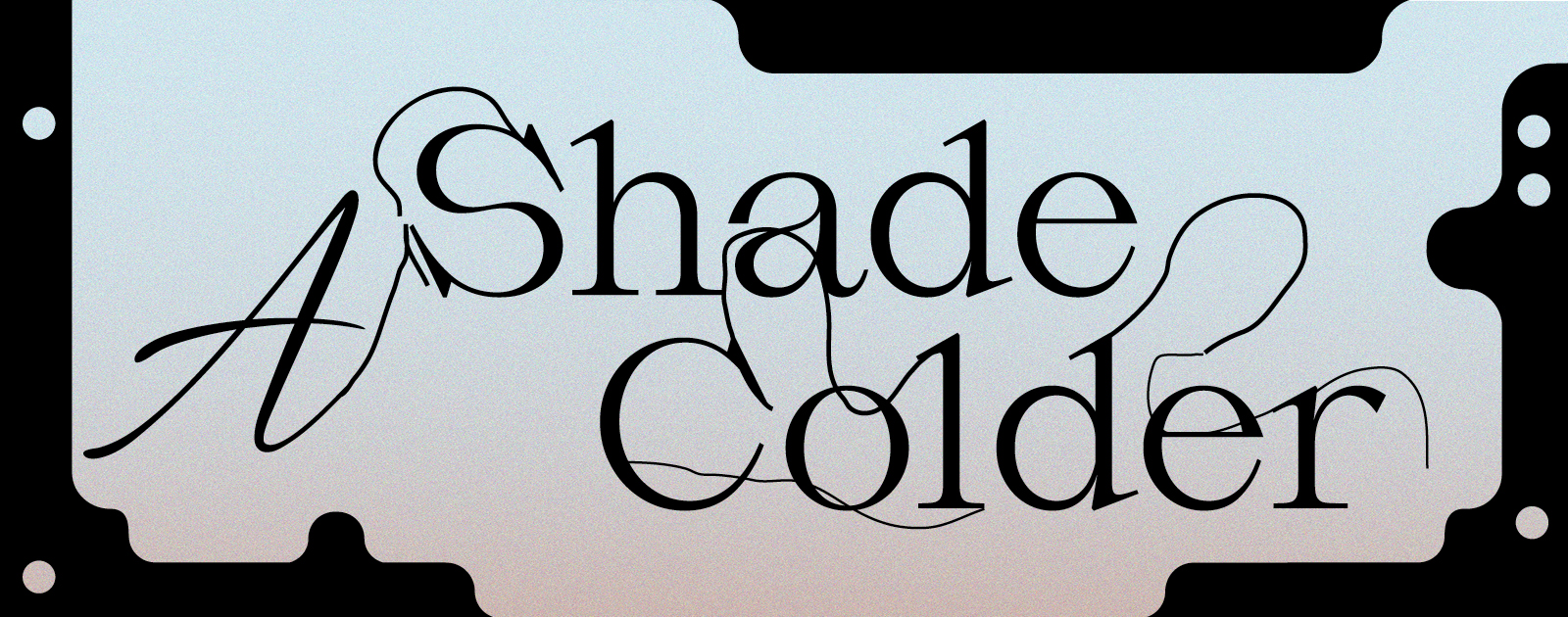 A Shade Colder a-shade-colder